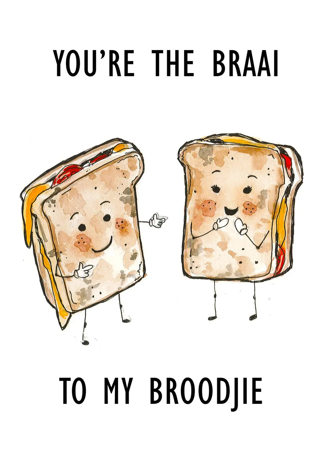 You're the braai to my broodjie - Gift Card - Bee Festive